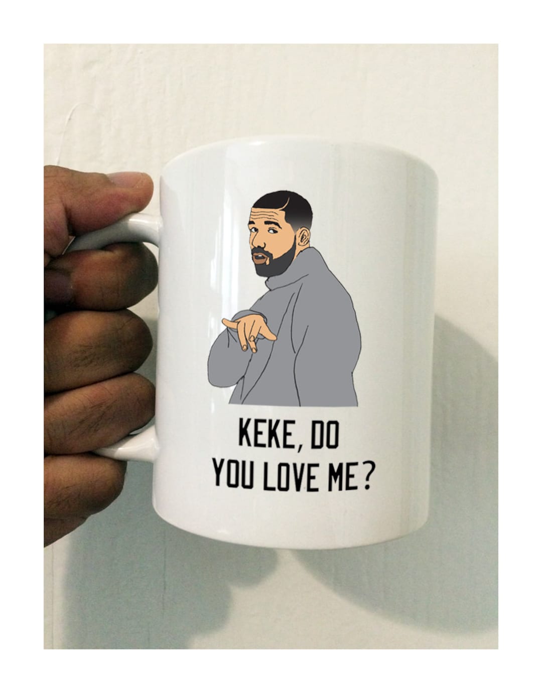 Keke, Do You Love Me Mug, in My Feelings, Rap, Rapper - Etsy