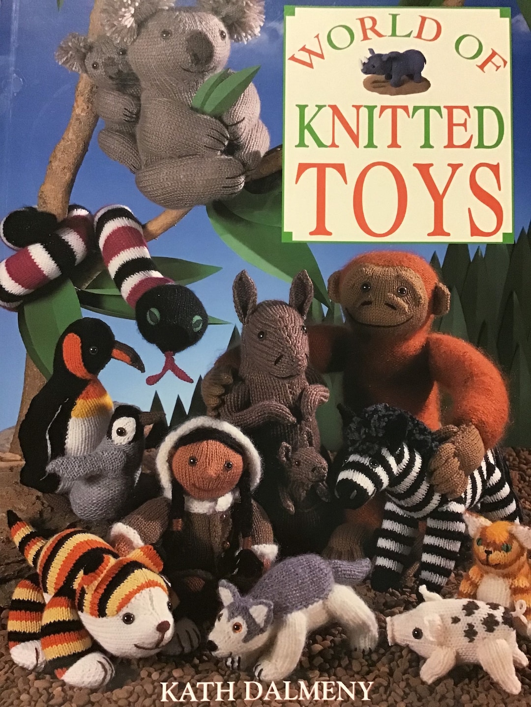 World of Knitted Toys Pattern Book by Kath Dalmeny - Knitted Animals ...