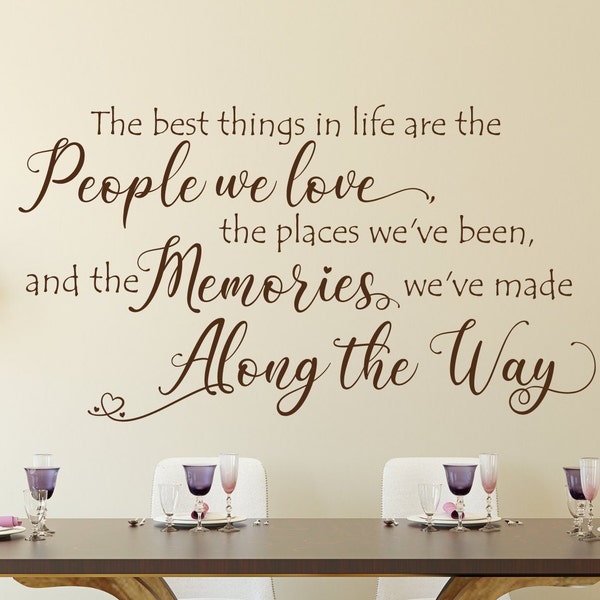The Best Things in Life Are the People We Love and the Places Weve Been ...