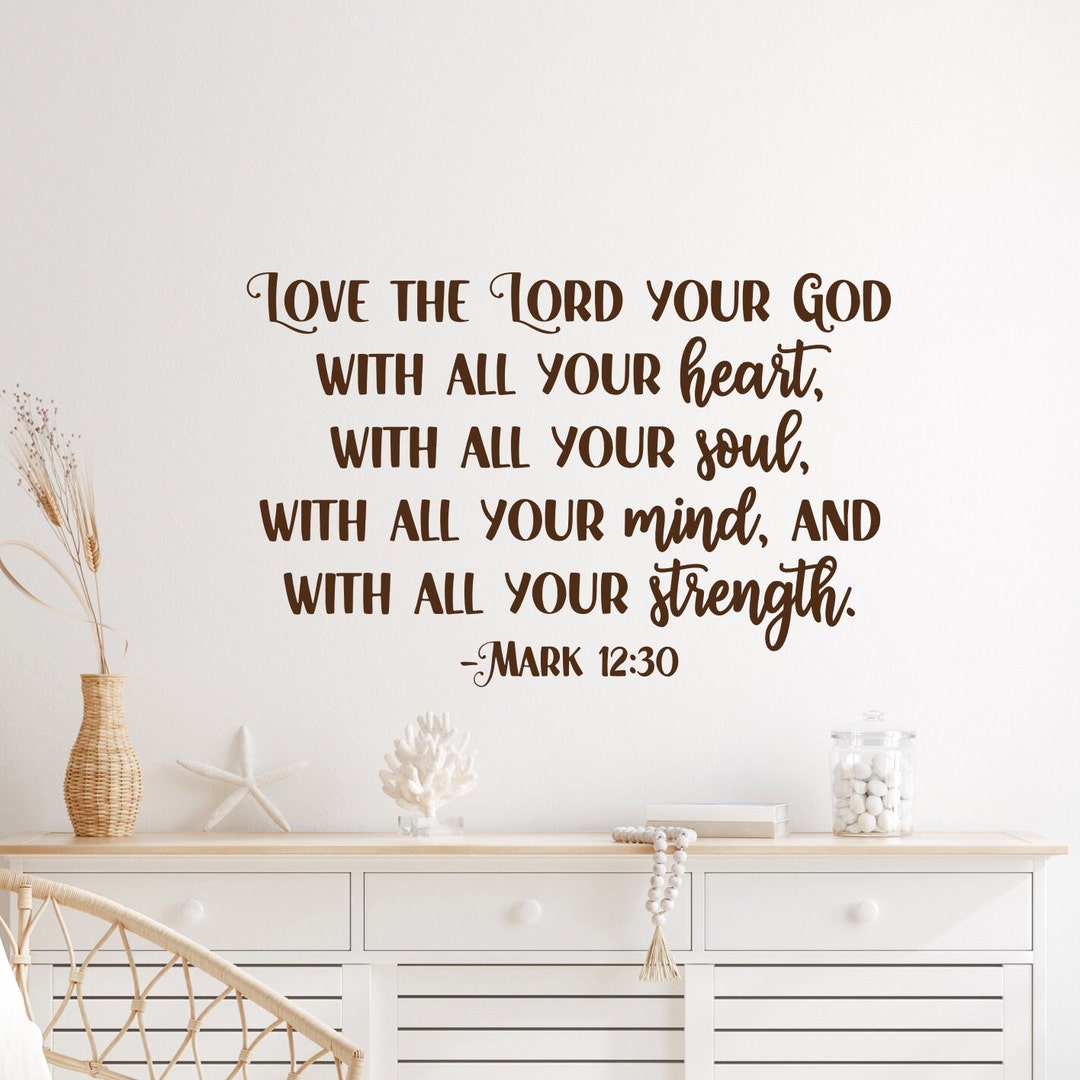 Mark 12:30 Scripture Wall Decal, Bible Wall Art, Bible Verse Decal ...