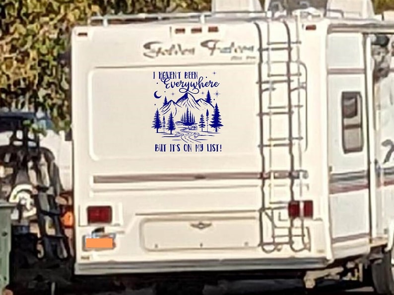 Funny RV Decal: We Haven't Been Everywhere but It's on Our List ...