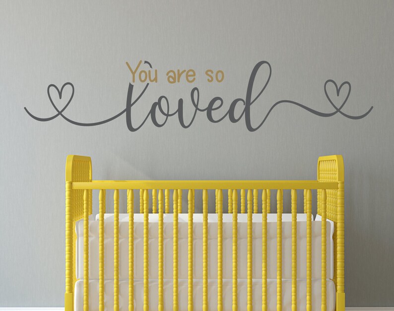 You Are Loved You Are so Loved Nursery Decal Nursery Wall - Etsy