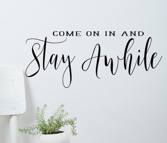 Stay Awhile Wall Decal Welcome Entryway Decal Front Door | Etsy