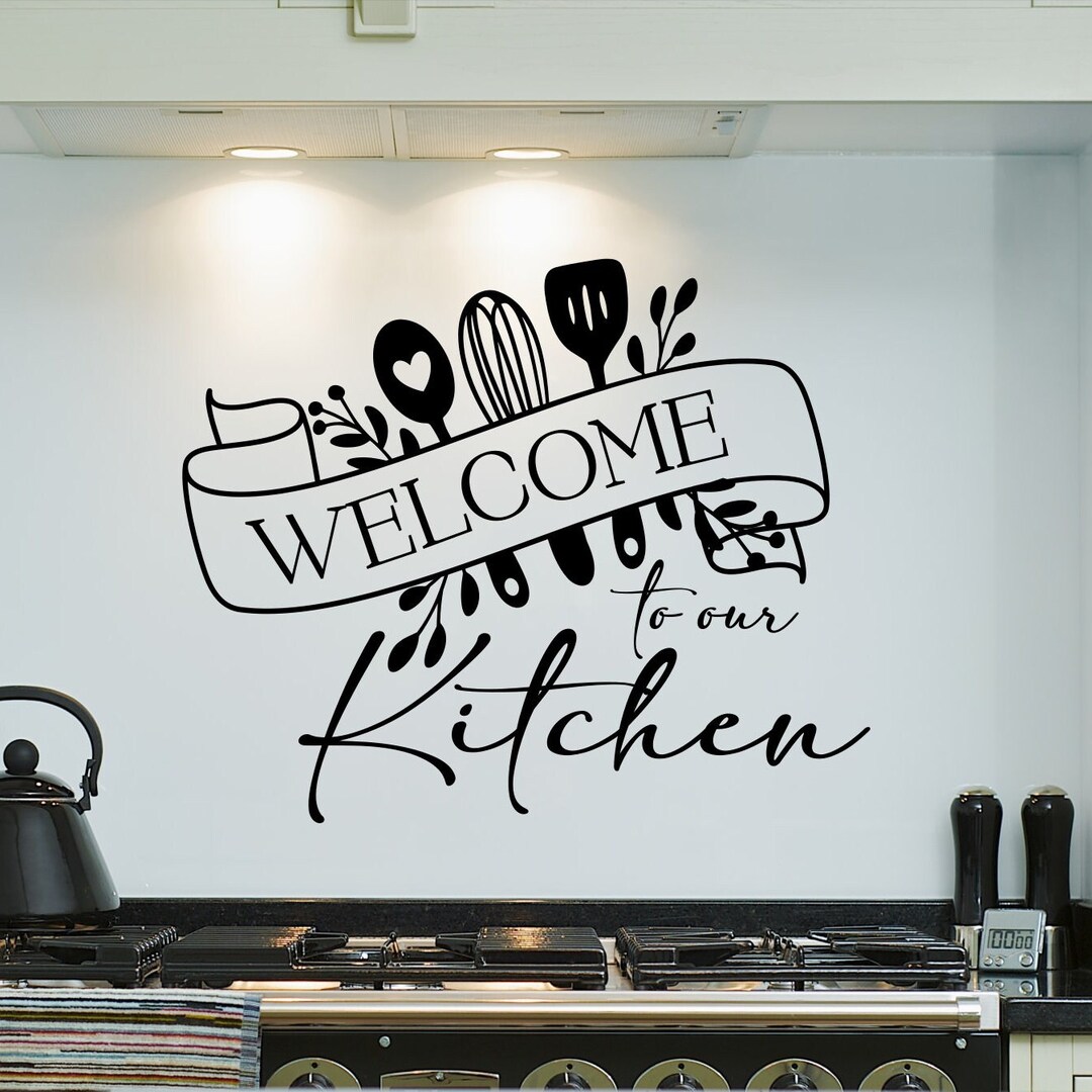 Welcome to Our Kitchen Wall Decal, Kitchen Wall Art, Decal for Kitchen ...