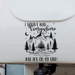 Funny RV Decal: We Haven't Been Everywhere but It's on Our List ...
