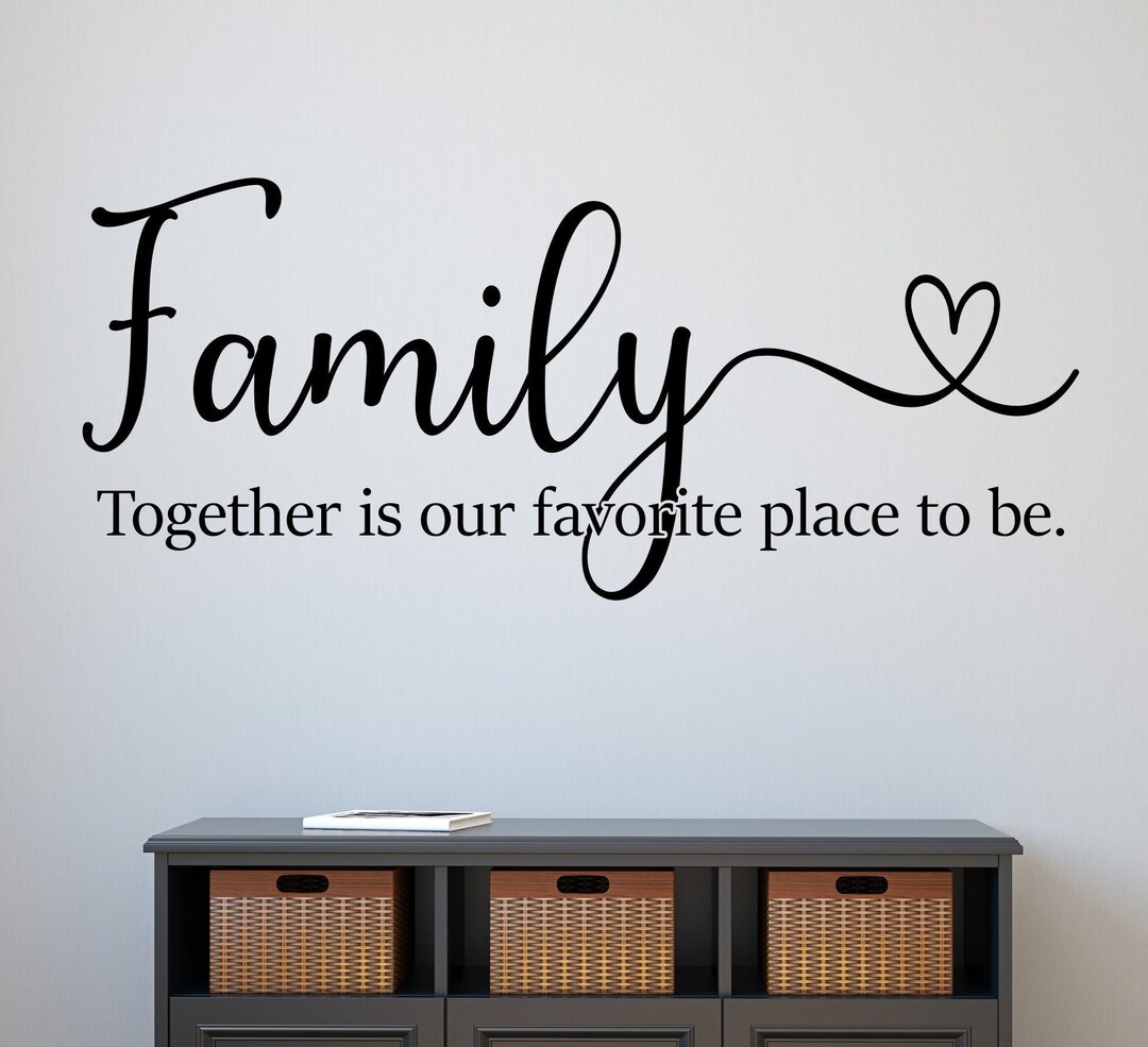 Family Wall Decal, Family Sign, Family Room Decor, Together is Our ...