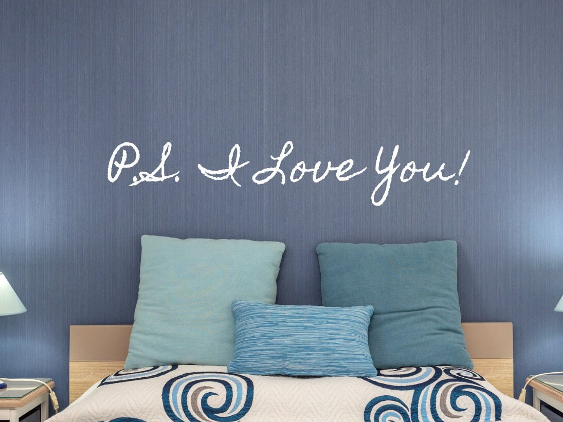 Ps I Love You Decal Bedroom Wall Decal Front Door Decal Over Bed
