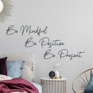 Be Mindful, Be Positive, Be Present Wall Decal- Mindfulness Decor ...