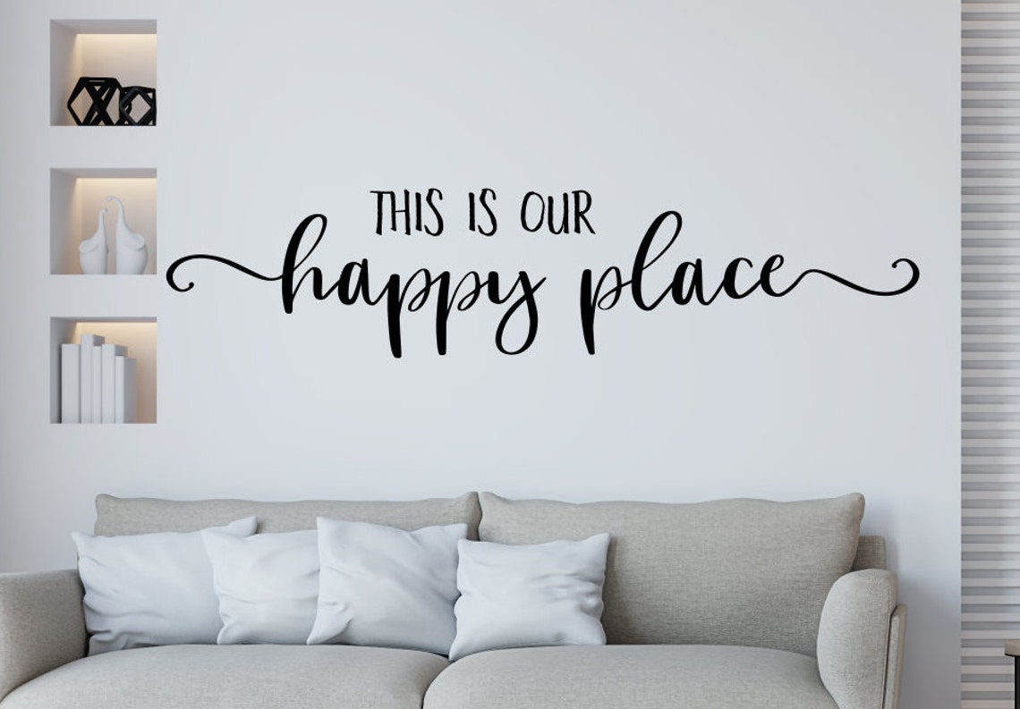 This is Our Happy Place Wall Decal Happy Place Wall Art - Etsy