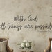 With God All Things Are Possible, Christian Wall Art, Vinyl Wall Decal ...