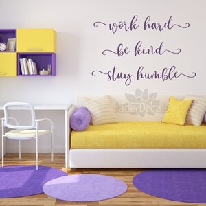 Work Hard Be Kind Stay Humble Wall Decal - Etsy