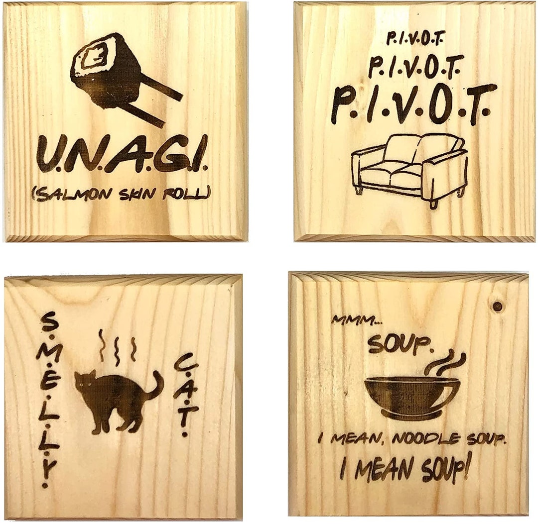 Friends TV Show Gift Coasters: Smelly Cat, Unagi, Pivot Mmm Soup Wooden ...