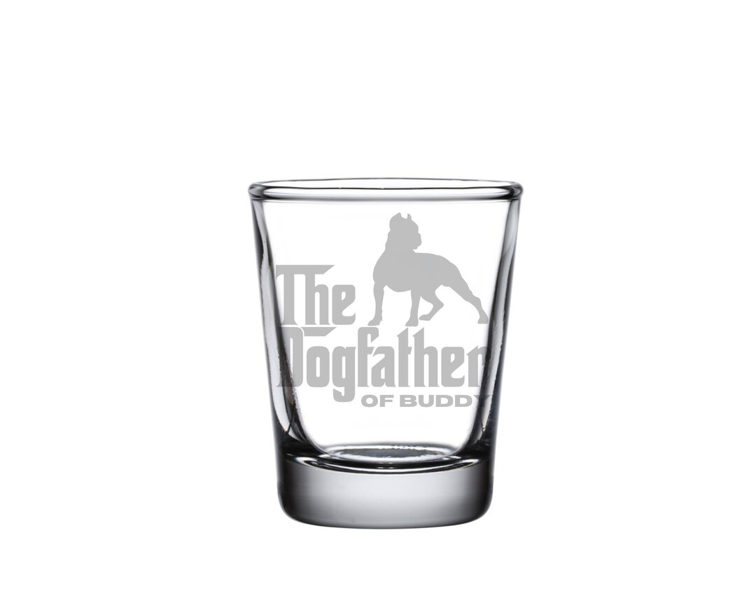 Personalized Dog Father Shot Glass ENGRAVED Pit Bull Dad Gift Dog Dad ...