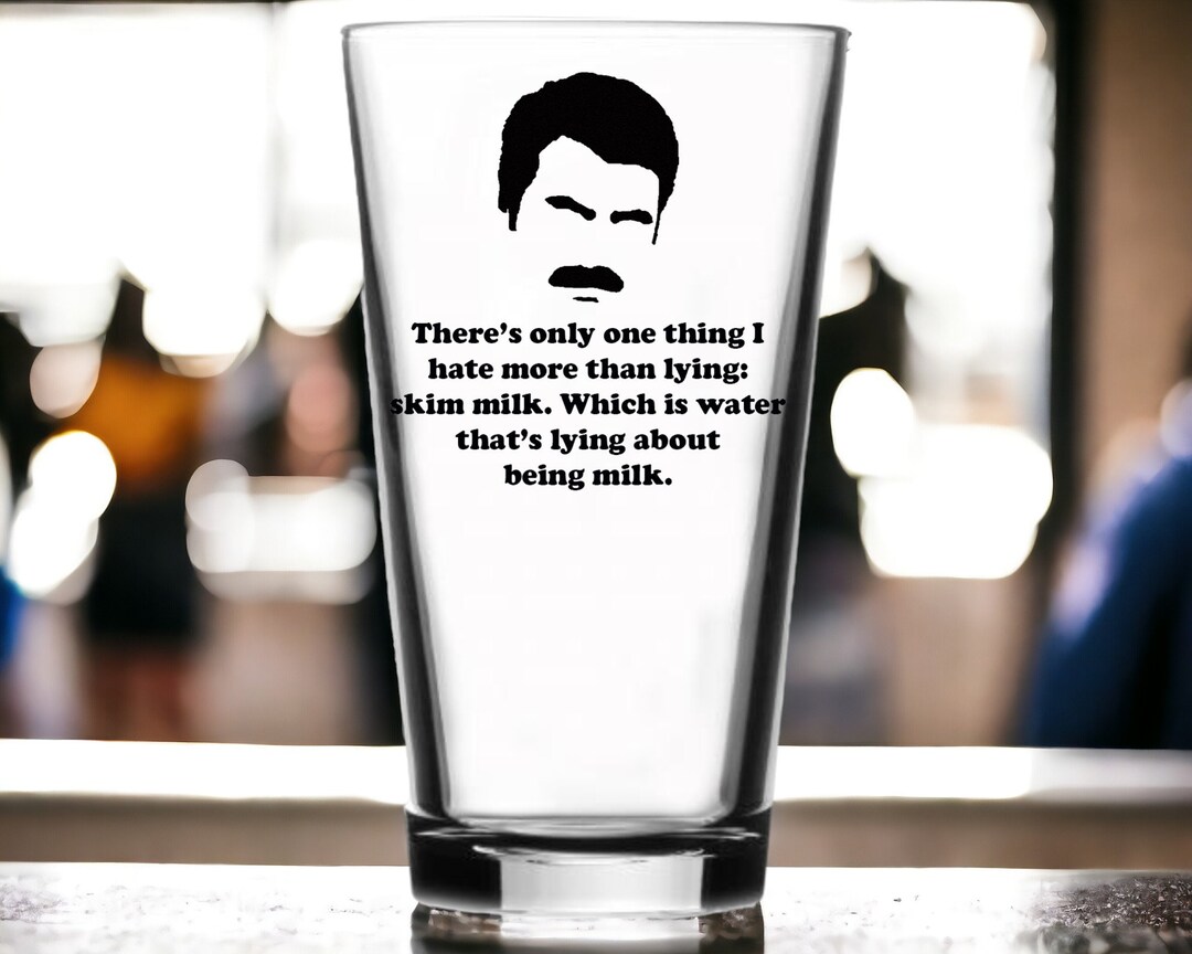 Ron Swanson Pint Glass for Dad, Ron Swanson Quote There's Only One ...
