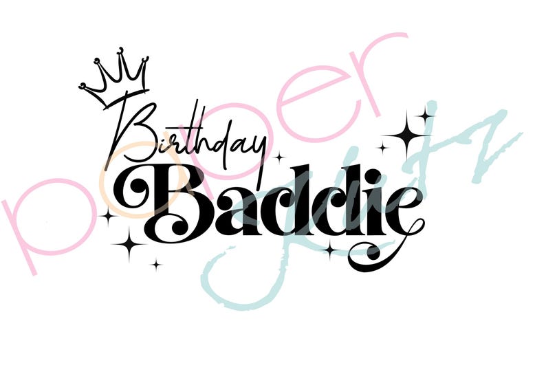 Birthday Baddie SVG, Cricut File, EPS, PNG, Birthday Shirt - Etsy