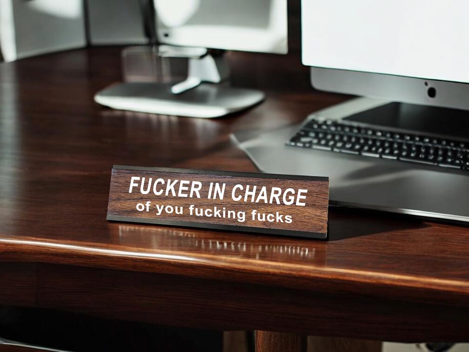Funny "f*cker in Charge" Desk Sign - Gag Gift for Boss - Etsy