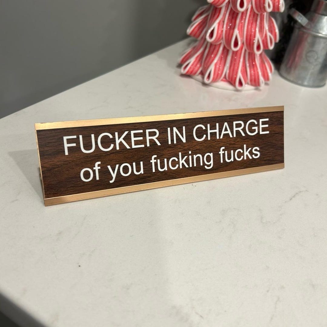 Funny "f*cker in Charge" Desk Sign - Gag Gift for Boss - Etsy