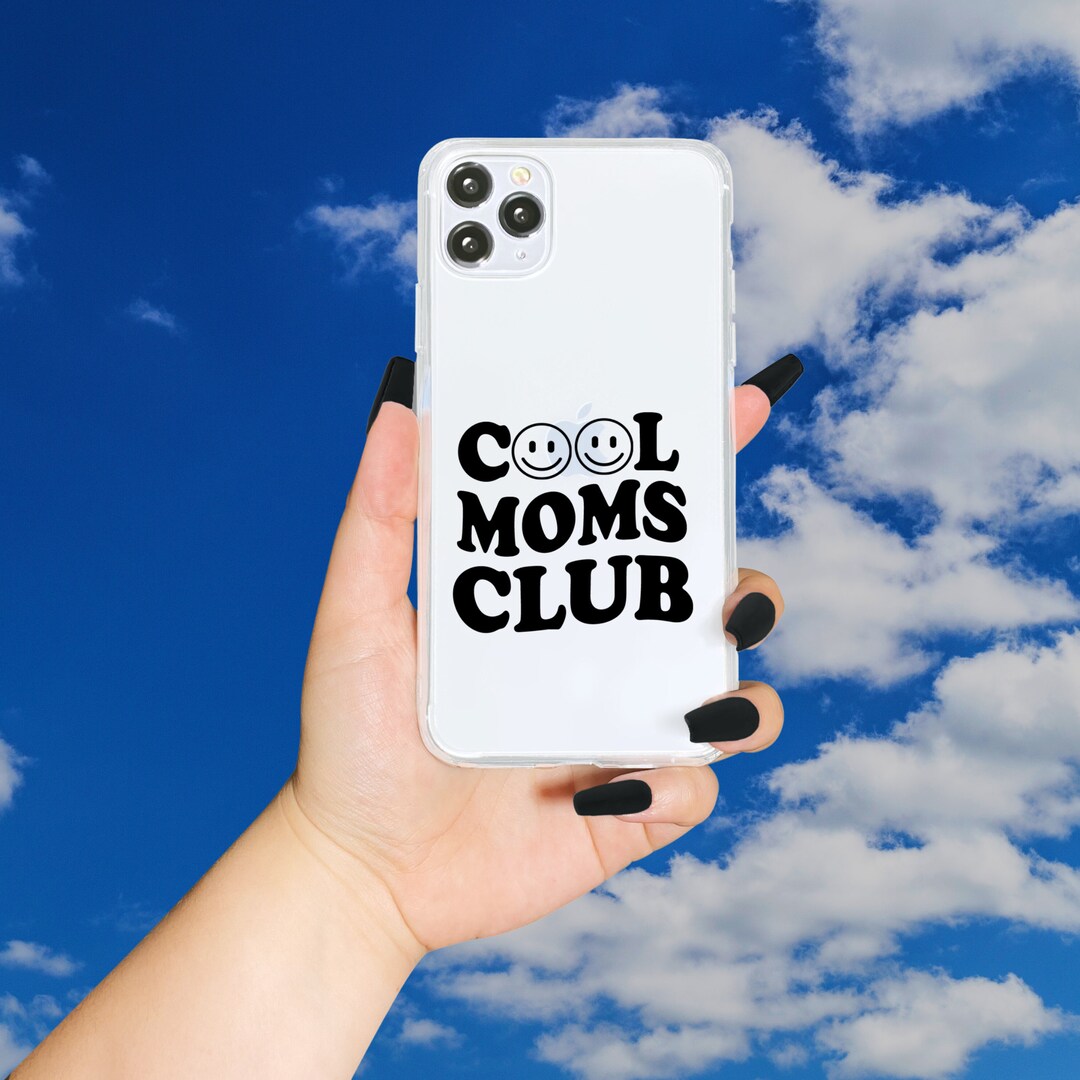 Cool Moms Club Phone Case | Proud Mom iPhone Case | Motherhood iPhone ...