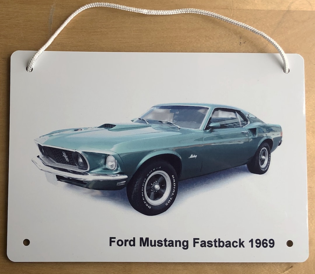 Ford Mustang Fastback 1969 - Aluminium Plaque - Two Sizes A5 or 203 X ...