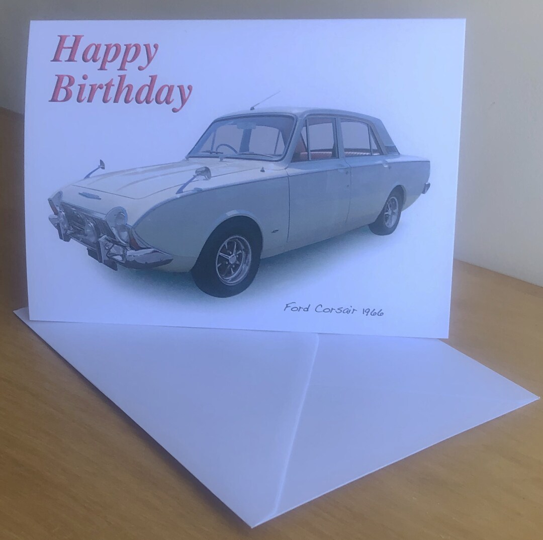 Ford Corsair 1966 5 X 7in Happy Birthday, Happy Anniversary, Happy ...
