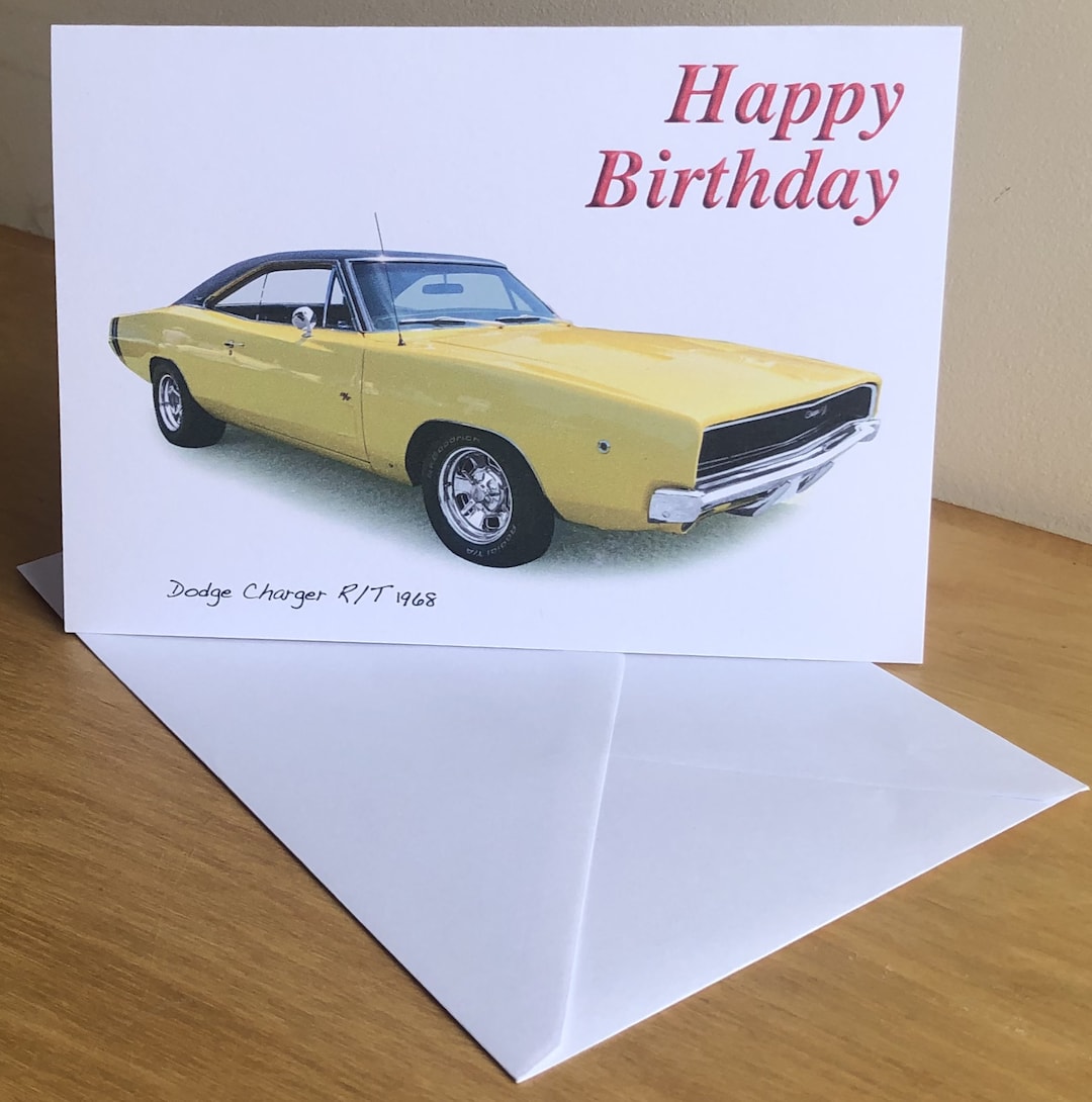 Dodge Charger R/T 1968 - 5 X 7in Happy Birthday, Happy Anniversary ...