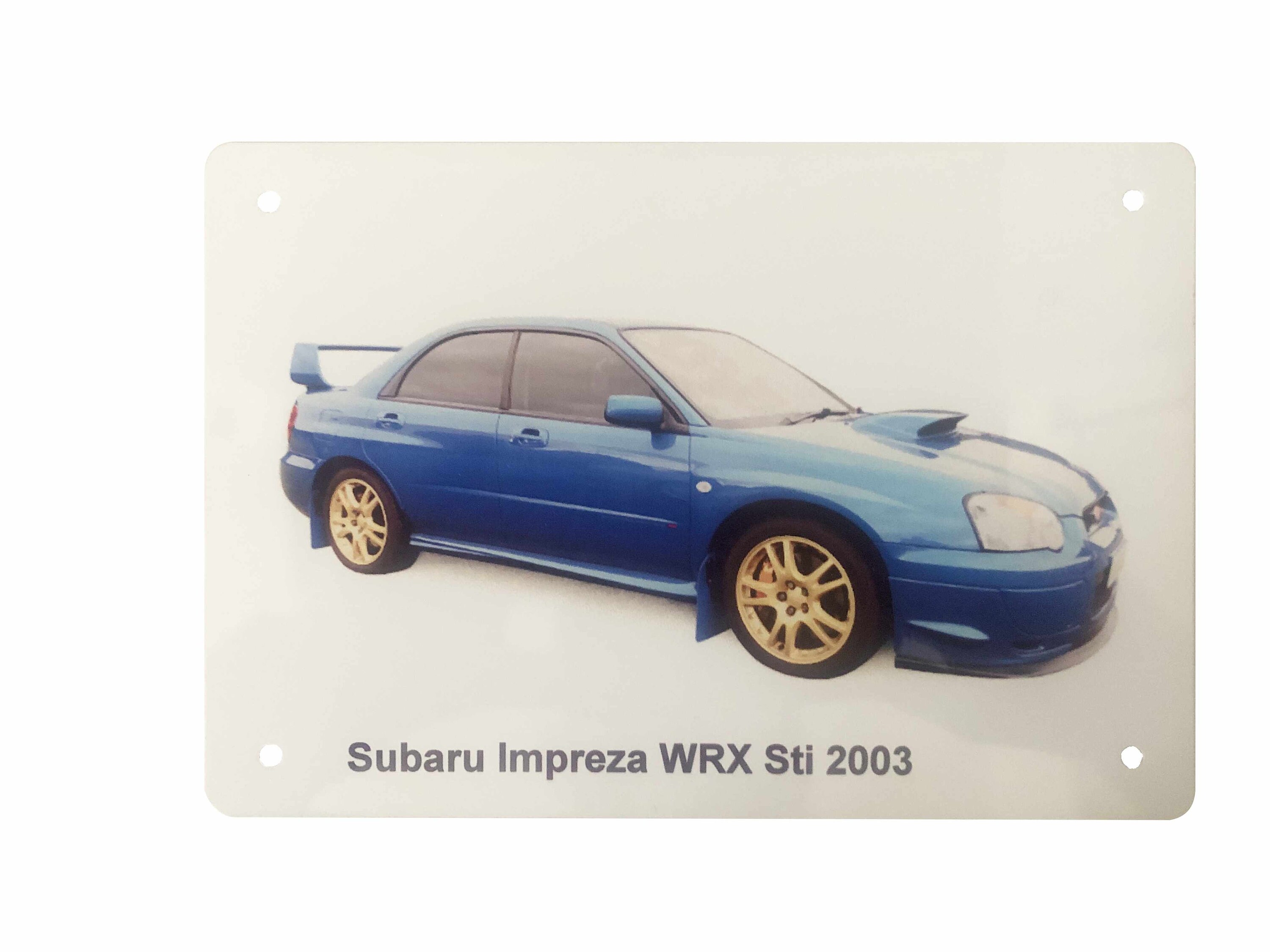 Subaru Impreza WRX Sti 2003 Aluminium Plaque Two Sizes A5 or 203 X ...