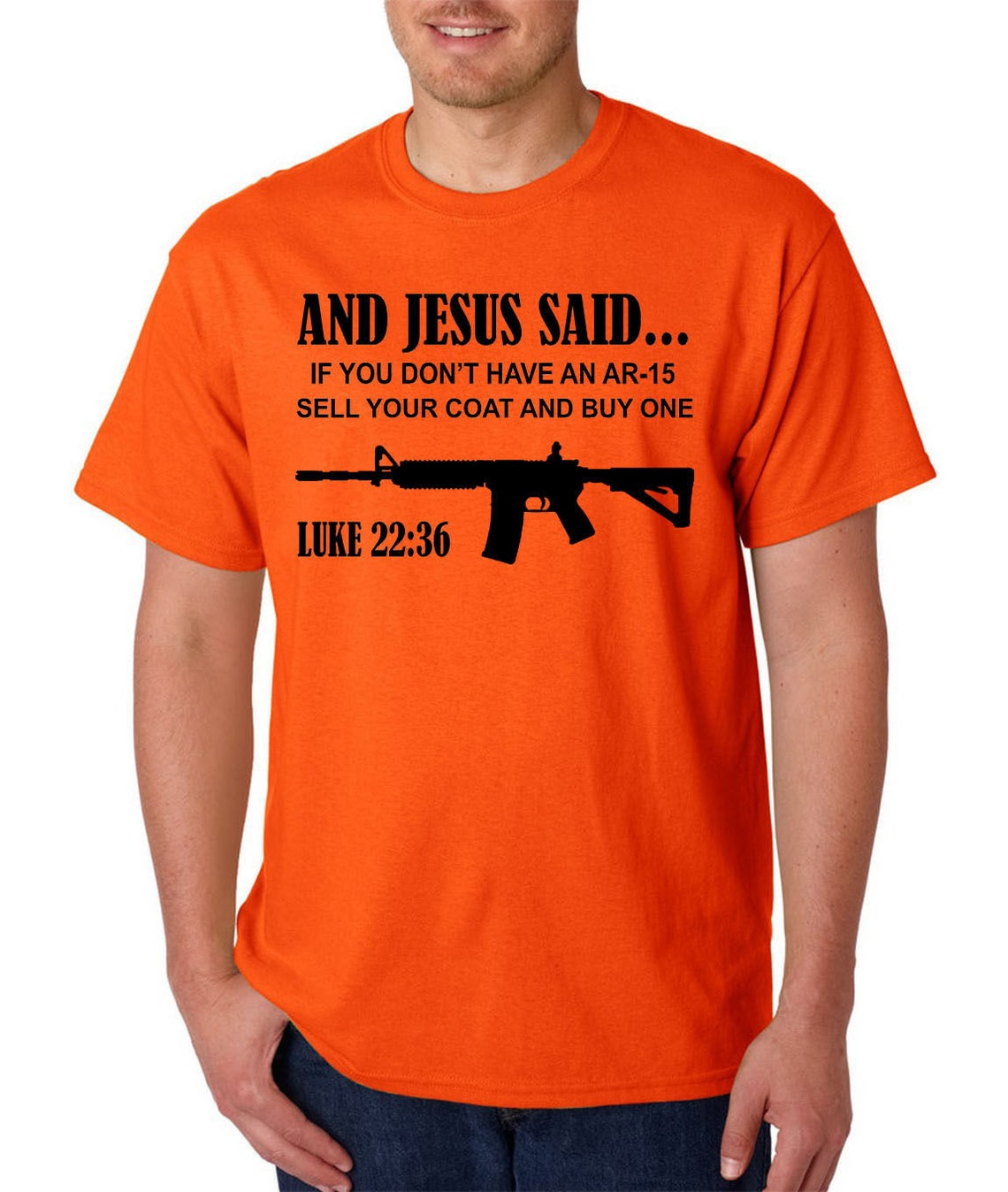 And JESUS Said AR-15 T-Shirt Luke 22 36 Pro Gun Rights 2nd | Etsy