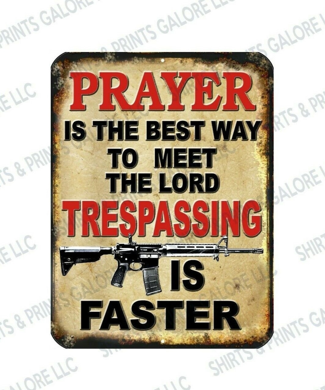 Prayer Best Way to Meet the LORD TRESPASSING is Faster 9x12 Metal ...