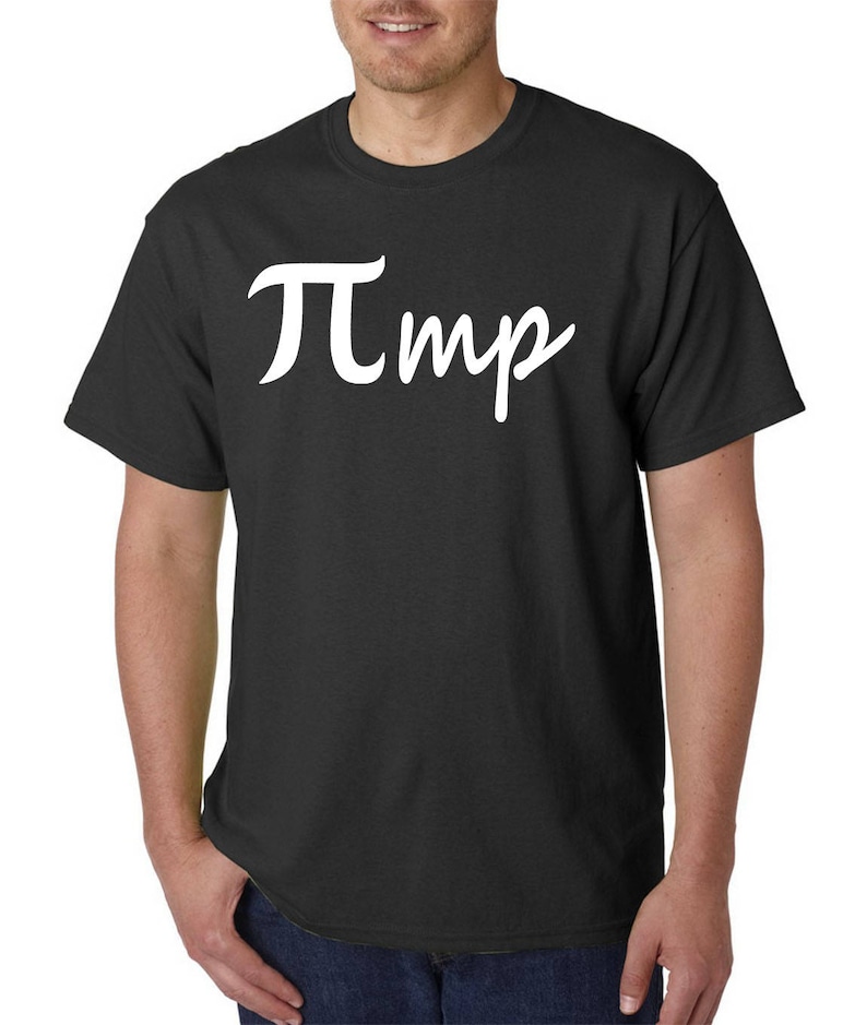 Pi mp Funny Math Pimp T-shirt / Teacher's / College Humor | Etsy
