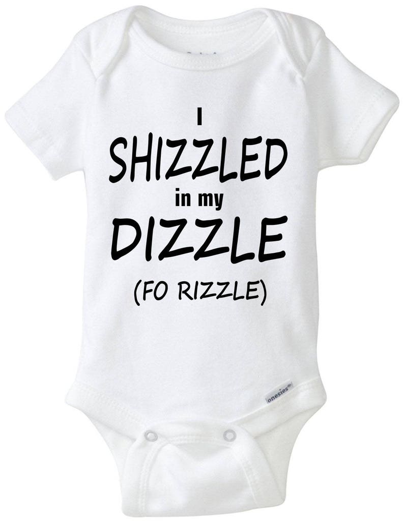 I Shizzled in My DIZZLE Funny Onesie Authentic Gerber - Etsy