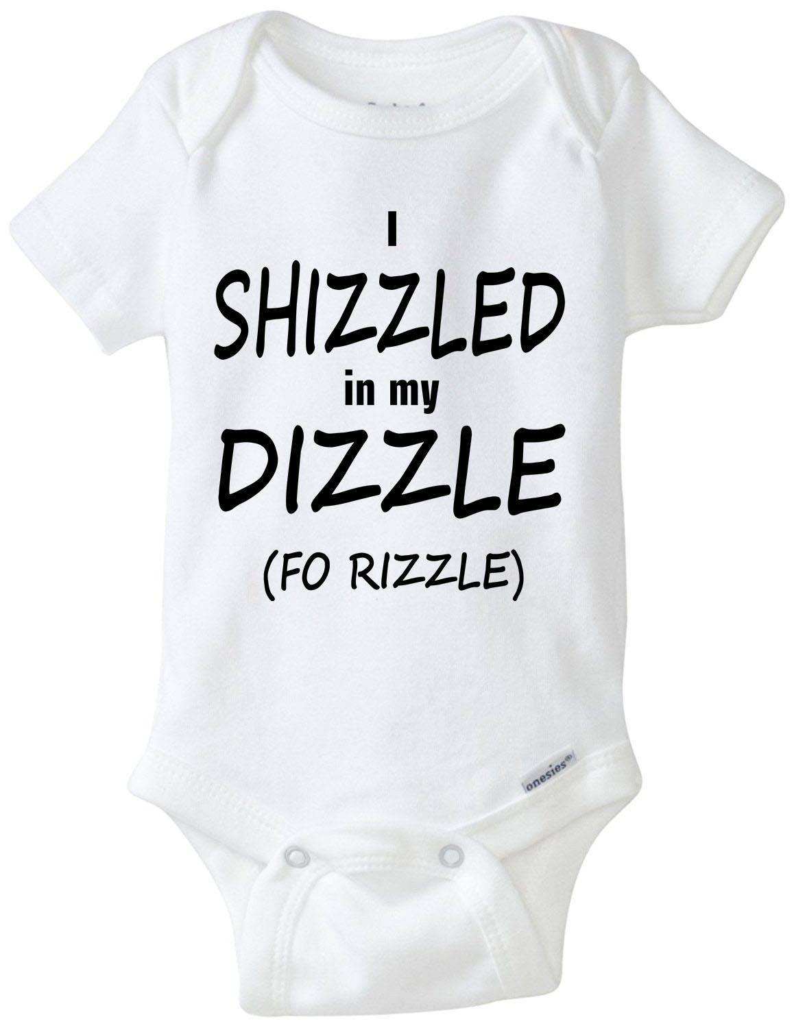 I Shizzled in My DIZZLE Funny Onesie Authentic Gerber - Etsy