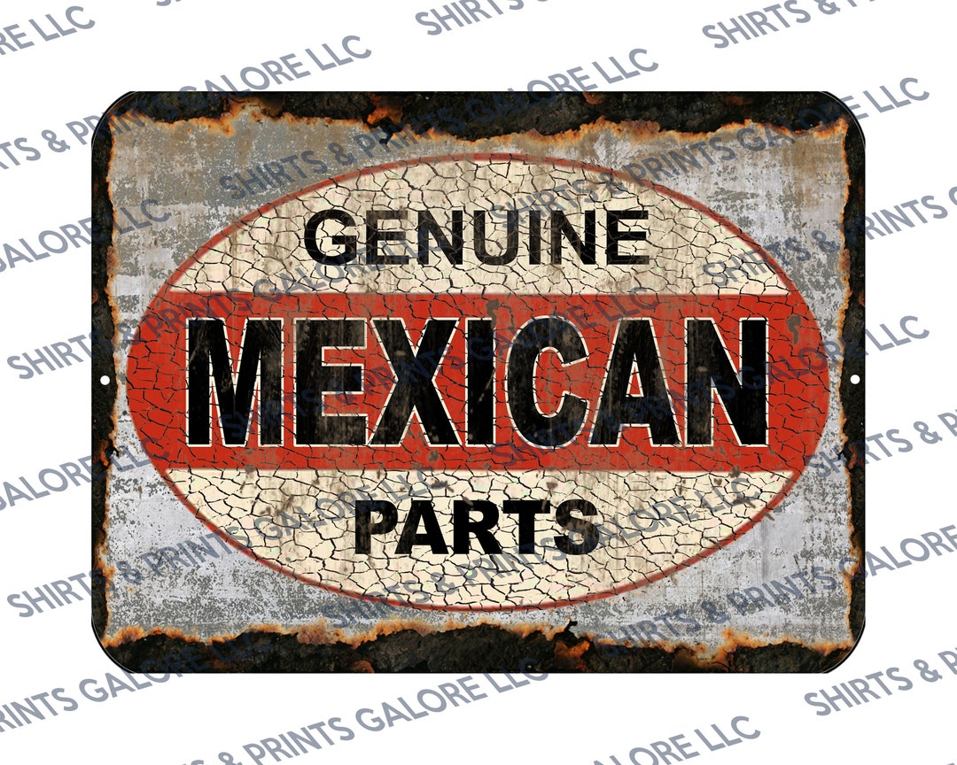 Genuine Mexican Part Novelty Sign - Mechanic Auto Low Rider Mexico - Etsy