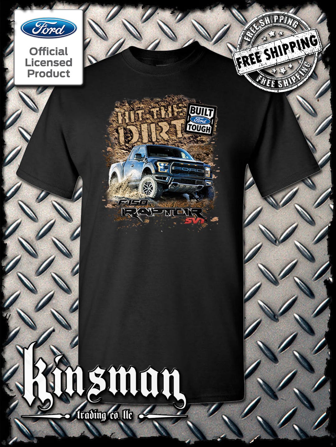 Ford F-150 Raptor SVT Hit the Dirt T-shirt - Official Licensed Product ...