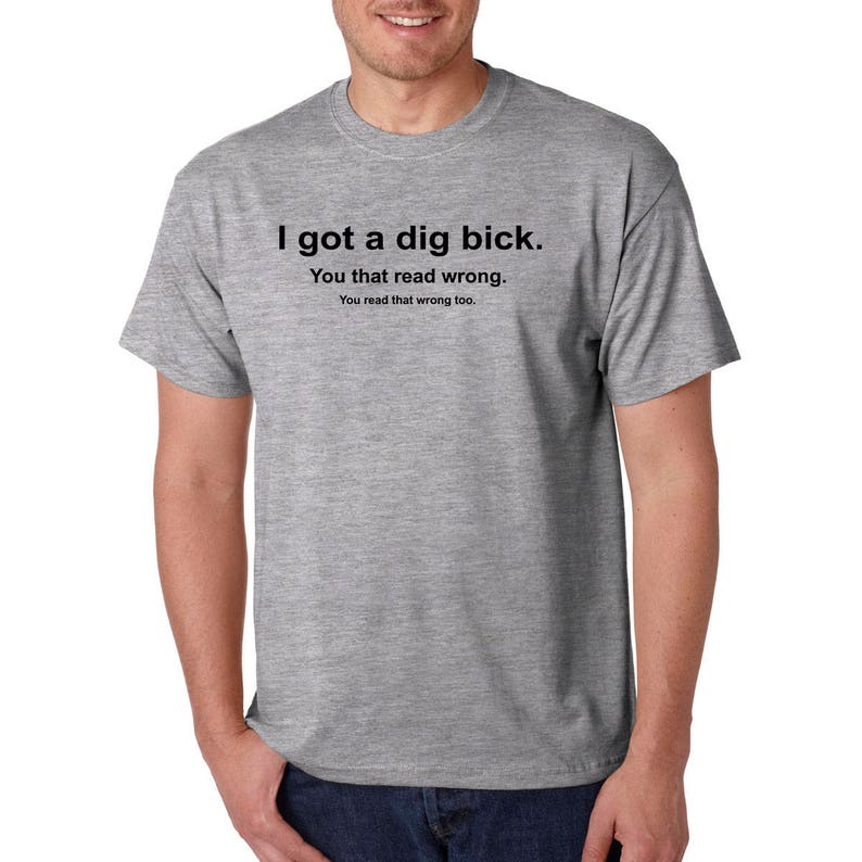 I Got A Dig Bick Big Dick Funny Adult Rude Humor Offensive Etsy