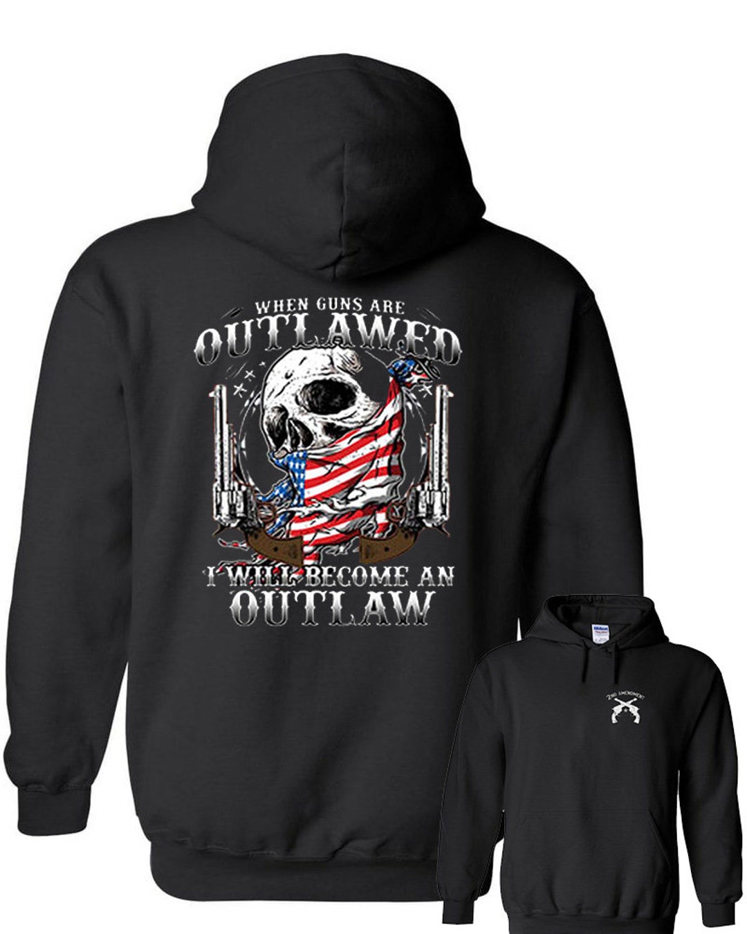 Outlaw 2nd Amendment Guns American Flag Skull DOUBLE-SIDED Hoodie Right ...