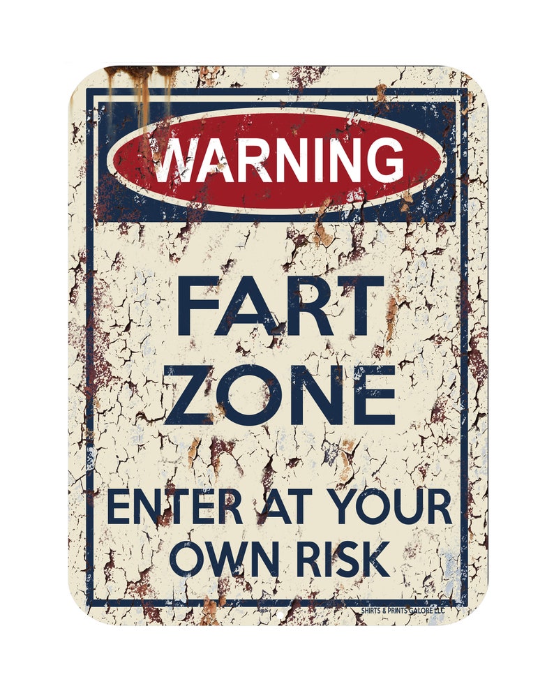 WARNING: Fart Zone Enter at Your Own Risk Aluminum Sign - Etsy WARNING: Fart Zone Enter at Your Own Risk Aluminum Sign - Etsy