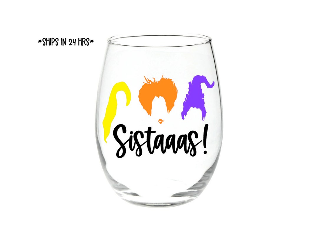 Sistaaas- Hocus Pocus Inspired - Sisters - Stemless Wine Glass ...
