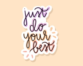 Do Your Best Sticker Laptop Sticker Water Bottle Sticker Hydroflask ...