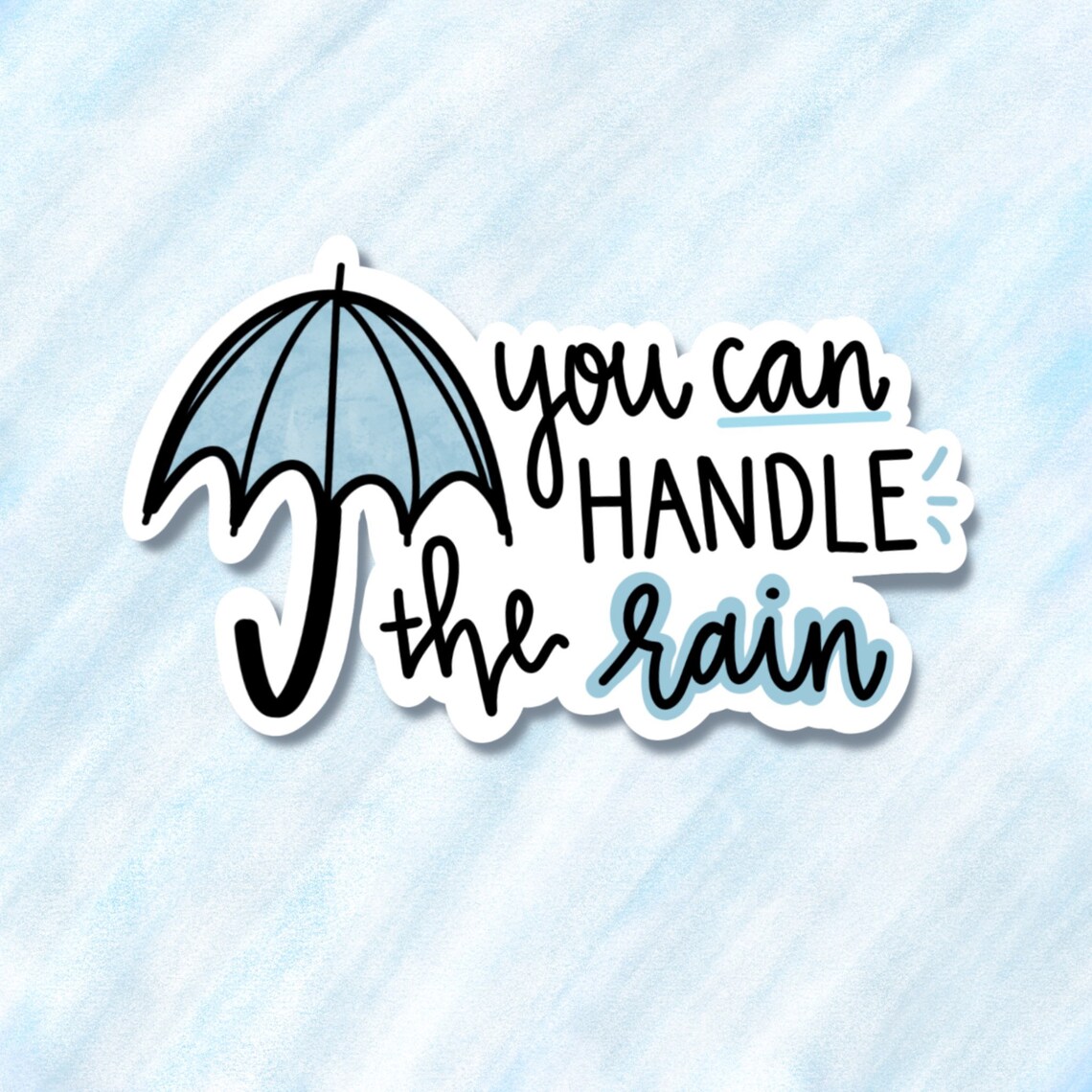 You Can Handle the Rain Sticker: Waterproof Motivational Decal - Etsy