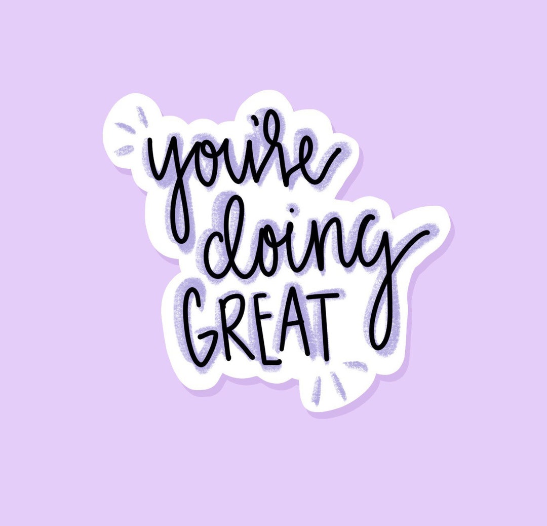 You’re Doing Great Sticker, Laptop Sticker, Motivational Sticker ...