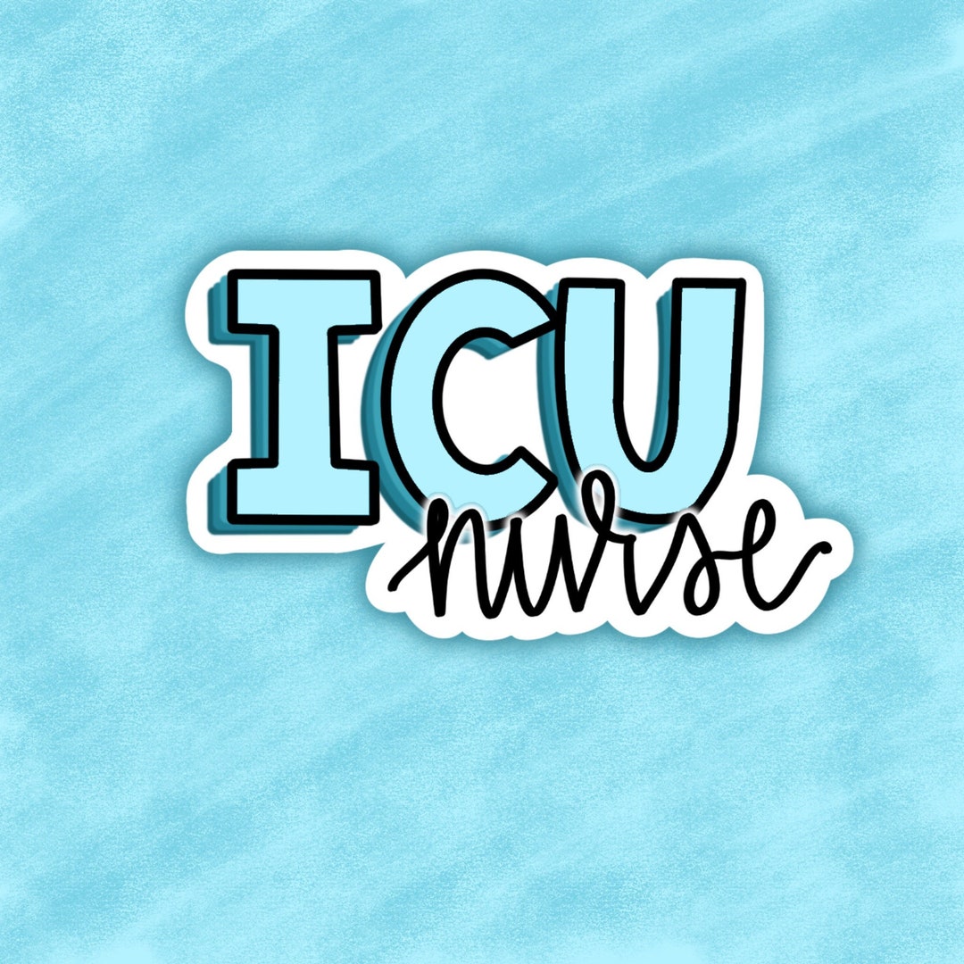 ICU Nurse Sticker: Waterproof Vinyl Laptop Decal - Etsy