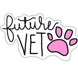 Future Vet Sticker, Future Vets Gift, Future Veterinarian, Paw Print ...