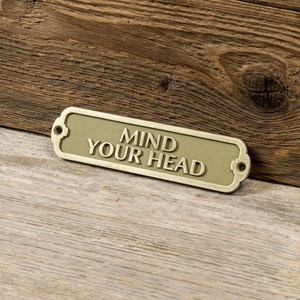 Mind Your Head Sign - Cold Cast Brass Sign. Vintage Style Door Plaque ...