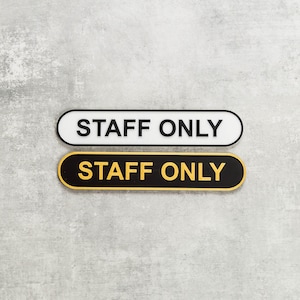 Staff Only Bioplastic Door Sign, Indoor and Outdoor Suitable, Can Be ...