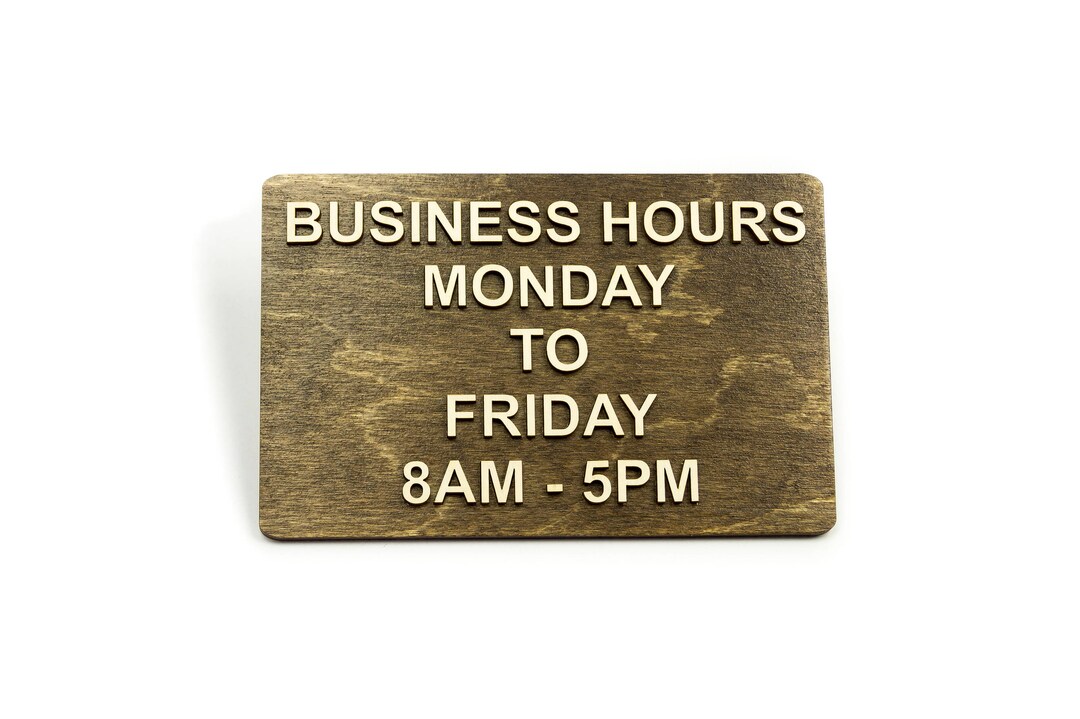 Business Hours Sign, Opening Hours, Office, Restaurant, Hotel, Bar ...