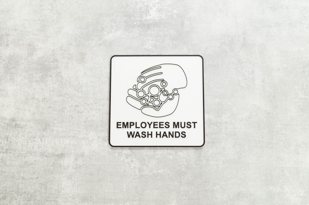 Modern 3D Printed Employees Must Wash Hands Sign - Sleek Bathroom Door ...