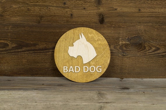 Bad Dog Sign Door Sign Danger Caution Pet House Sign - Etsy