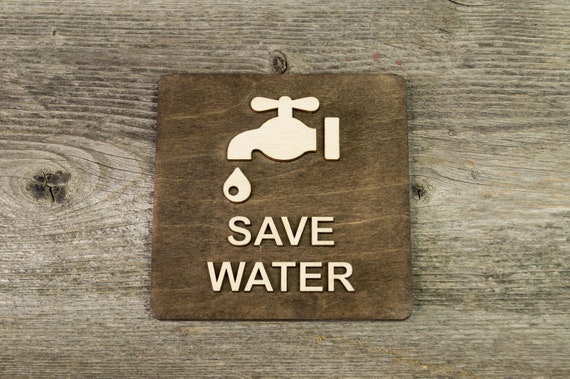 Save Water Wood Sign. Wall or Door Mounting. | Etsy