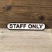 Staff Only Wooden Door Sign. Classic Indoor Signage With Raised ...