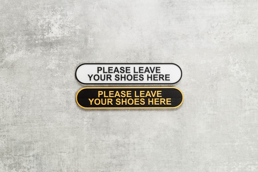 Please Leave Your Shoes Here Bioplastic Door Sign, Indoor and Outdoor ...